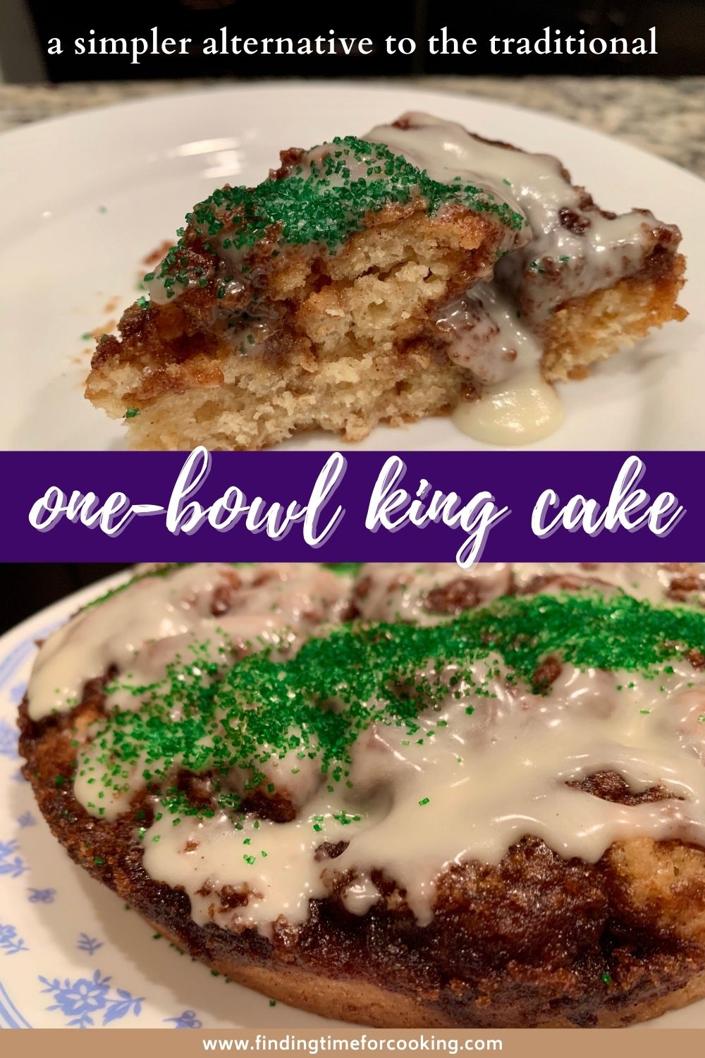 One-Bowl Easy King Cake | finding time for cooking